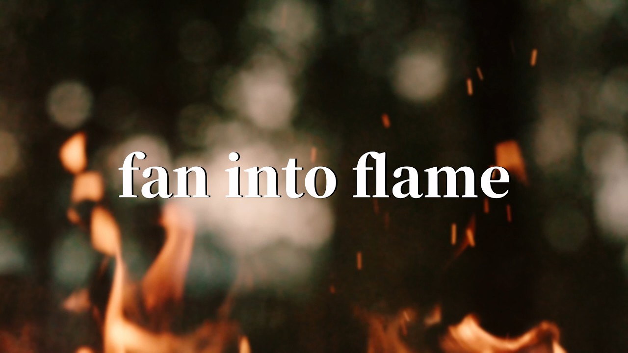 Fan Into Flame Official Lyric Video - YouTube