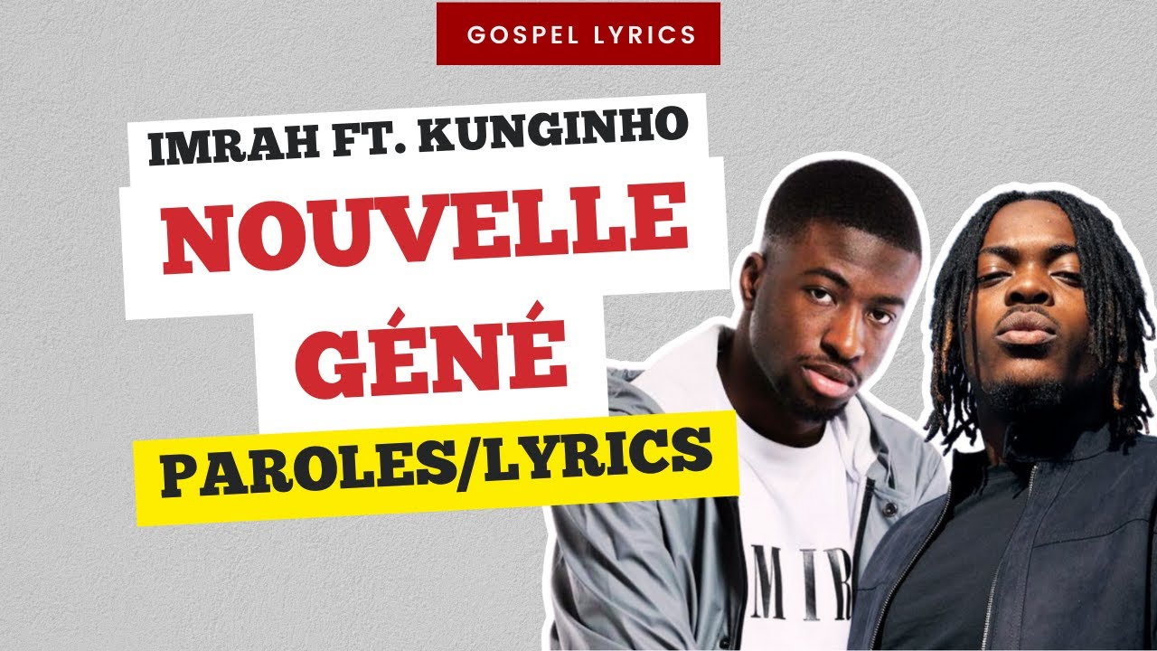 Imrah (ft. Kunginho) - Nouvelle Géné (Paroles) - YouTube