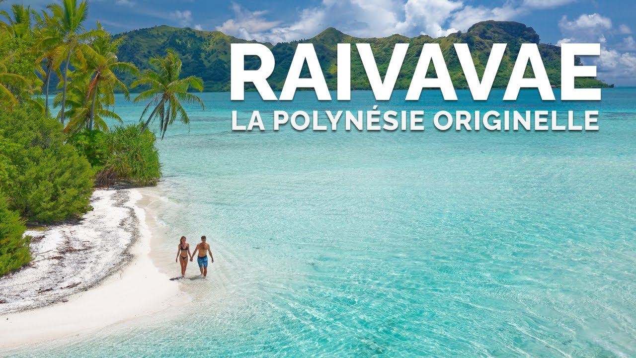 Raivavae, la Polynésie originelle - YouTube