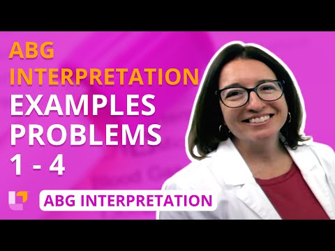 Arterial Blood Gas (ABG) Interpretation - Example Problems 1-4 | @LevelUpRN