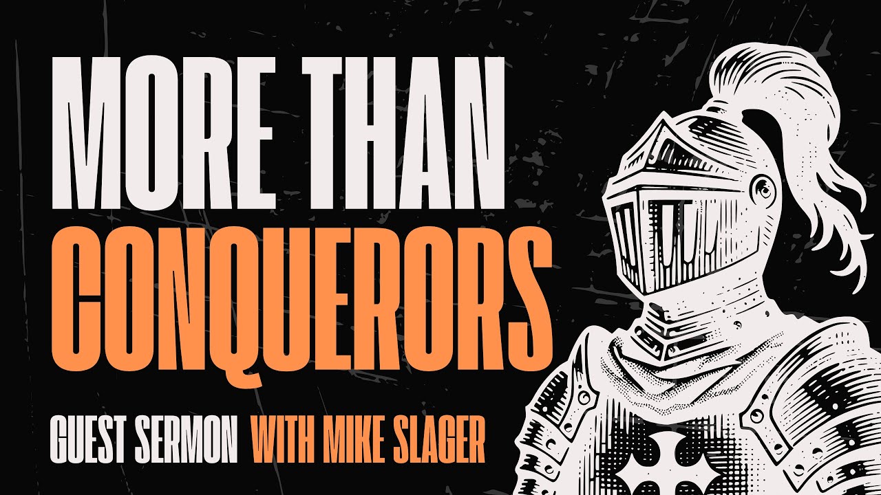 More than Conquerors (with guest Mike Slager) - YouTube