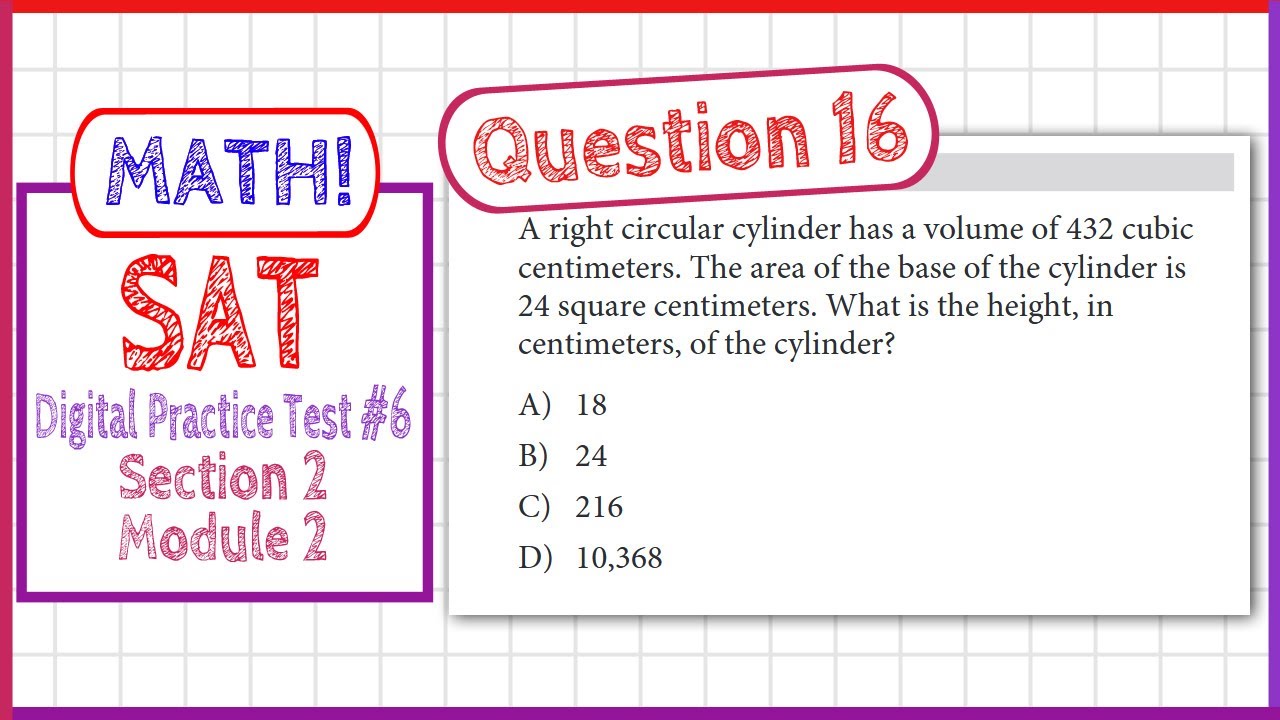 Question 16 in SAT Digital Practice Test #6, MATH Section 2 Module 2 ...