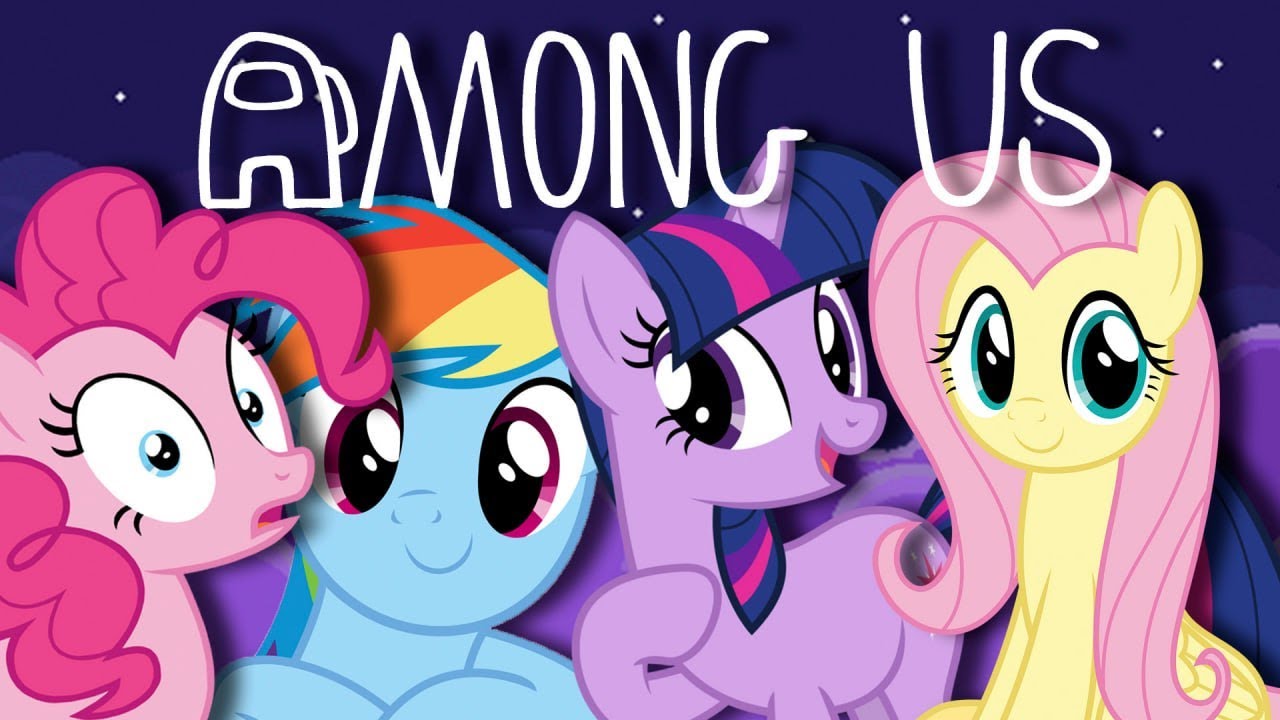 My Little Pony Play Among Us - YouTube