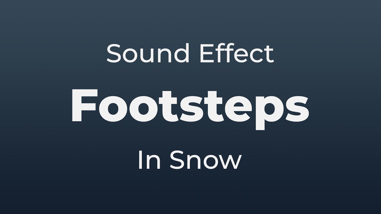 Footsteps in Snow Sound Effect | SFX Free for Non-Profit Projects - YouTube
