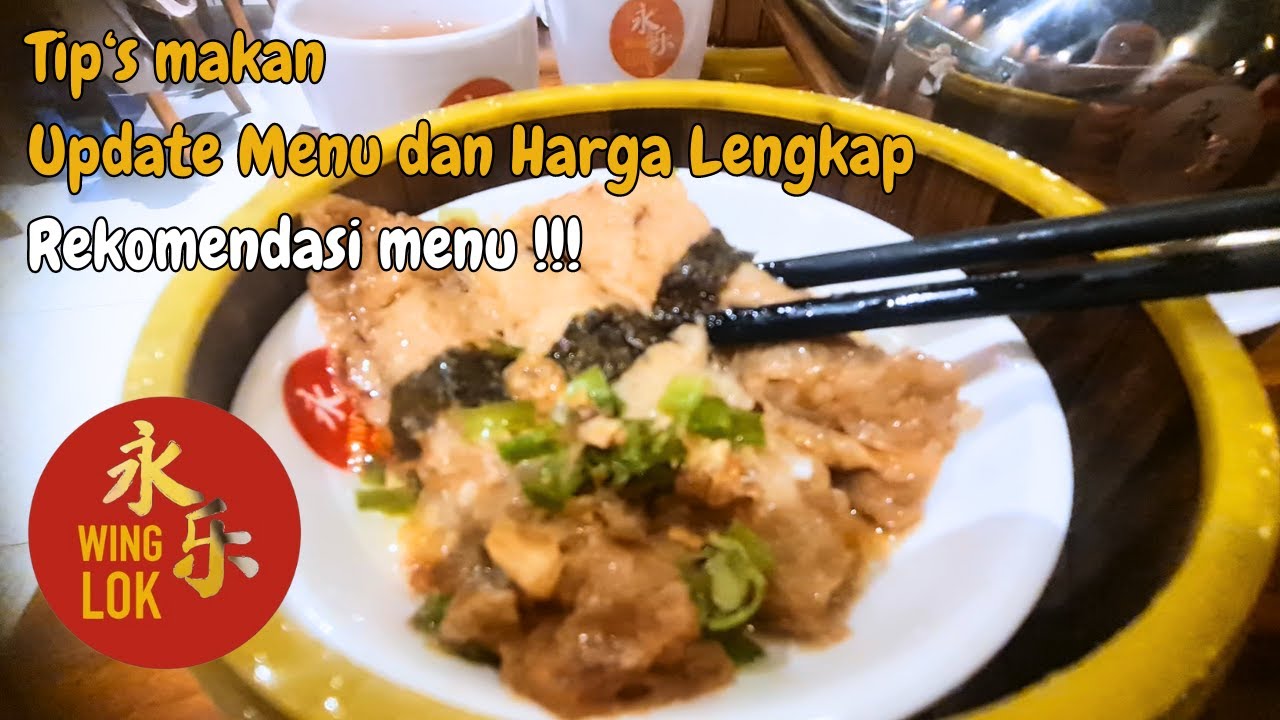 REVIEW LENGKAP & TIPS MAKAN DI WING LOK DIMSUM BY WING HENG HALAL - YouTube