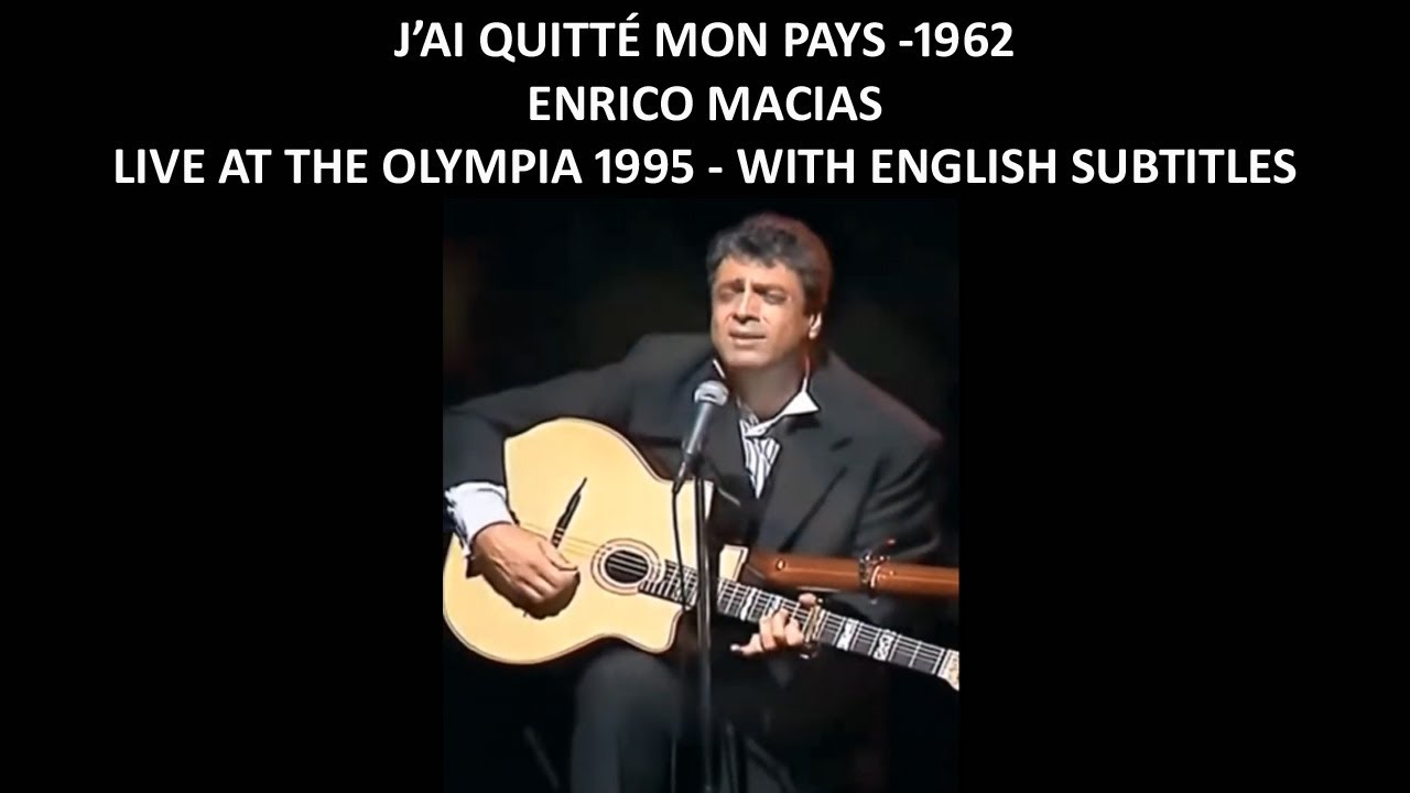 J'ai quitté mon pays - 1962 - Enrico Macias - Live at the Olympia (1995 ...
