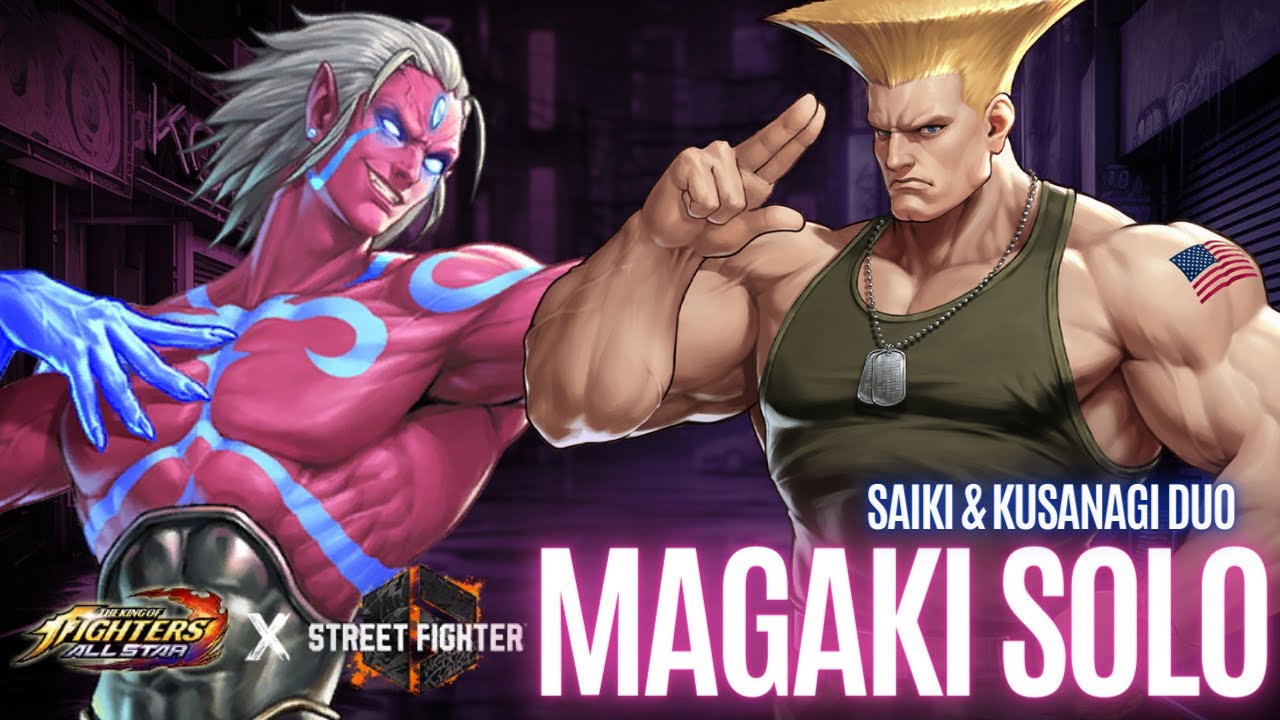 SOLANDO GUILE COM MAGAKI! E SAIKI E KUSANAGI TAG! | KOFASxSF6 COLLAB ...