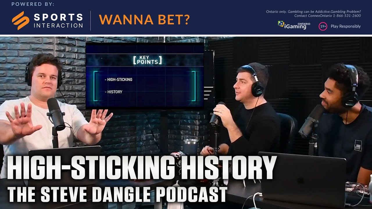High-Sticking History | The Steve Dangle Podcast - YouTube