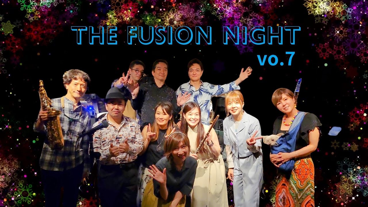 【公式】The Fusion night vol 7 - YouTube
