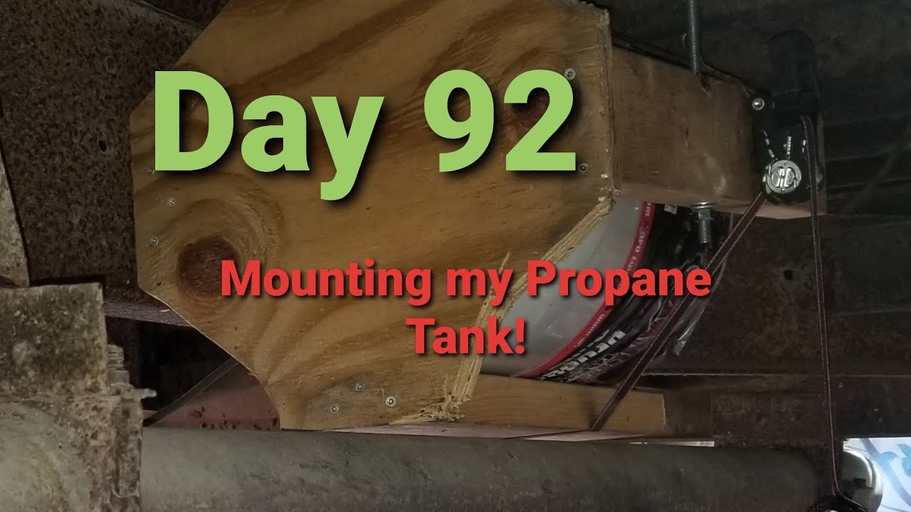 Skoolie Conversion Day 92 Mounting my Propane Tank! - YouTube