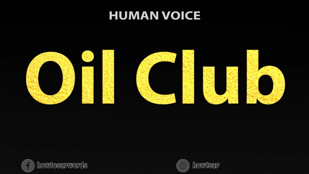 How To Pronounce Oil Club YouTube how-to-pronounce-oil-club-youtube