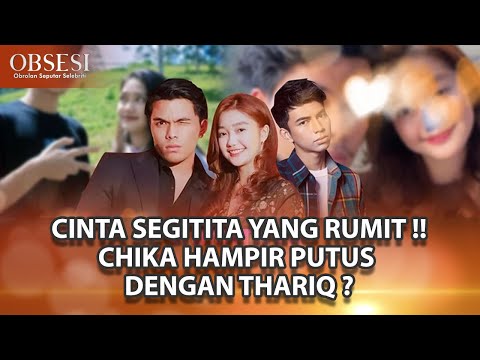 DIHUJAT FISIK DAN KELUARGANYA, CHANDRIKA  CHIKA HAMPIR PUTUS DARI THARIQ ?? - OBSESI