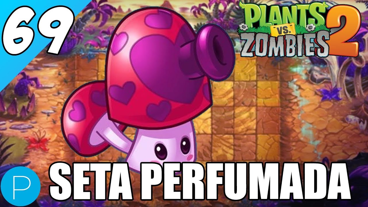 Plantas contra Zombis 2 - #69 - Seta perfumada - YouTube
