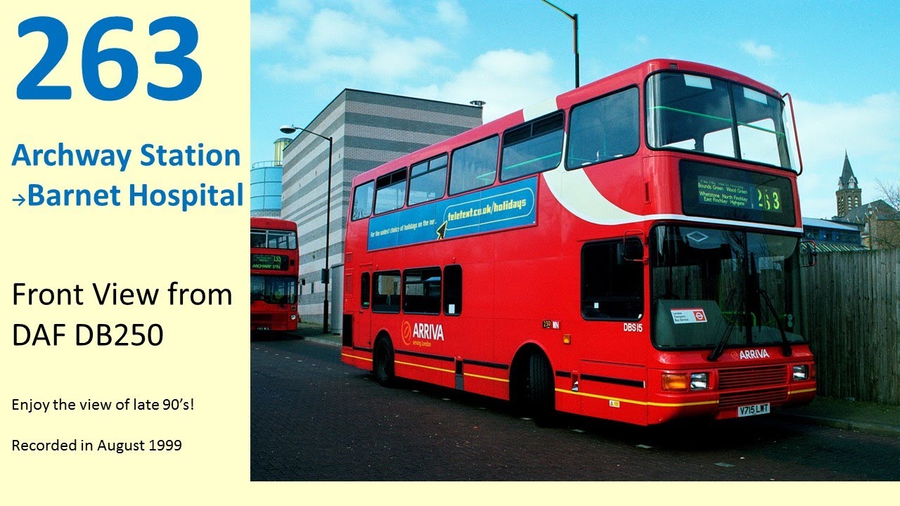 【DAF DB250 DBS class】263 Archway Station to Barnet Hostital - YouTube