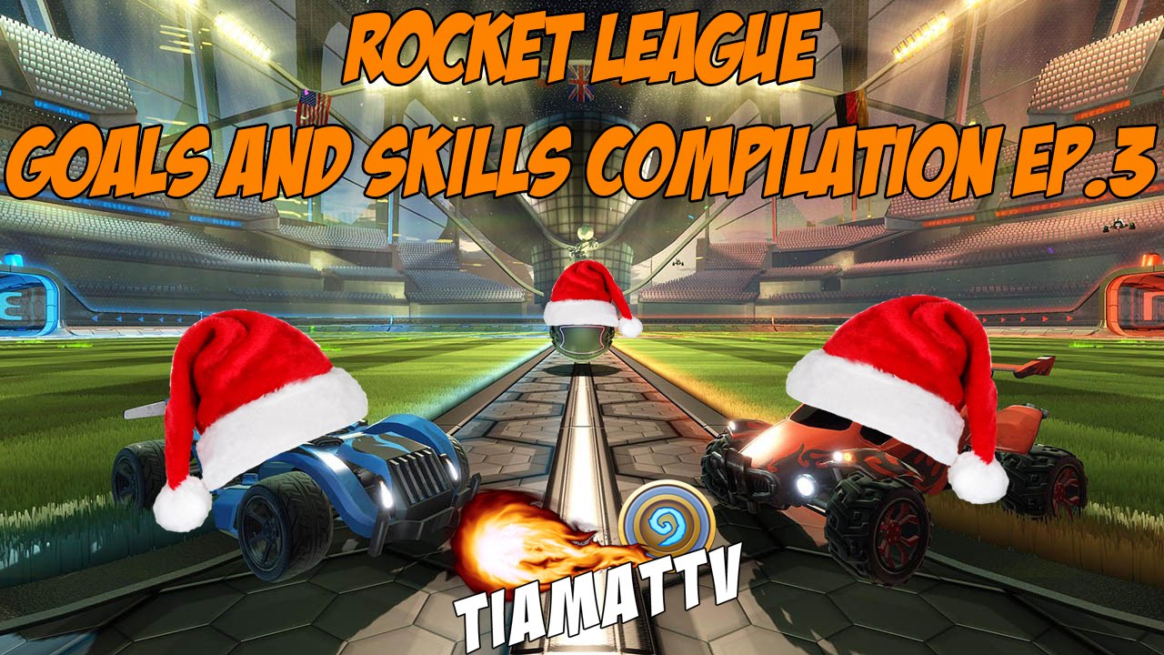 [Rocket League] GOALS AND SKILLS COMPILATION Ep.3 - YouTube