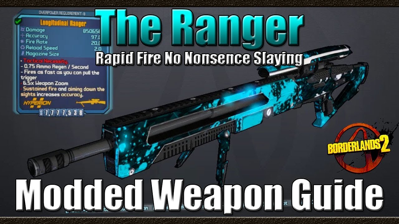 Borderlands 2 | The Ranger | Rapid fire No Nonsense Slaying | Modded ...