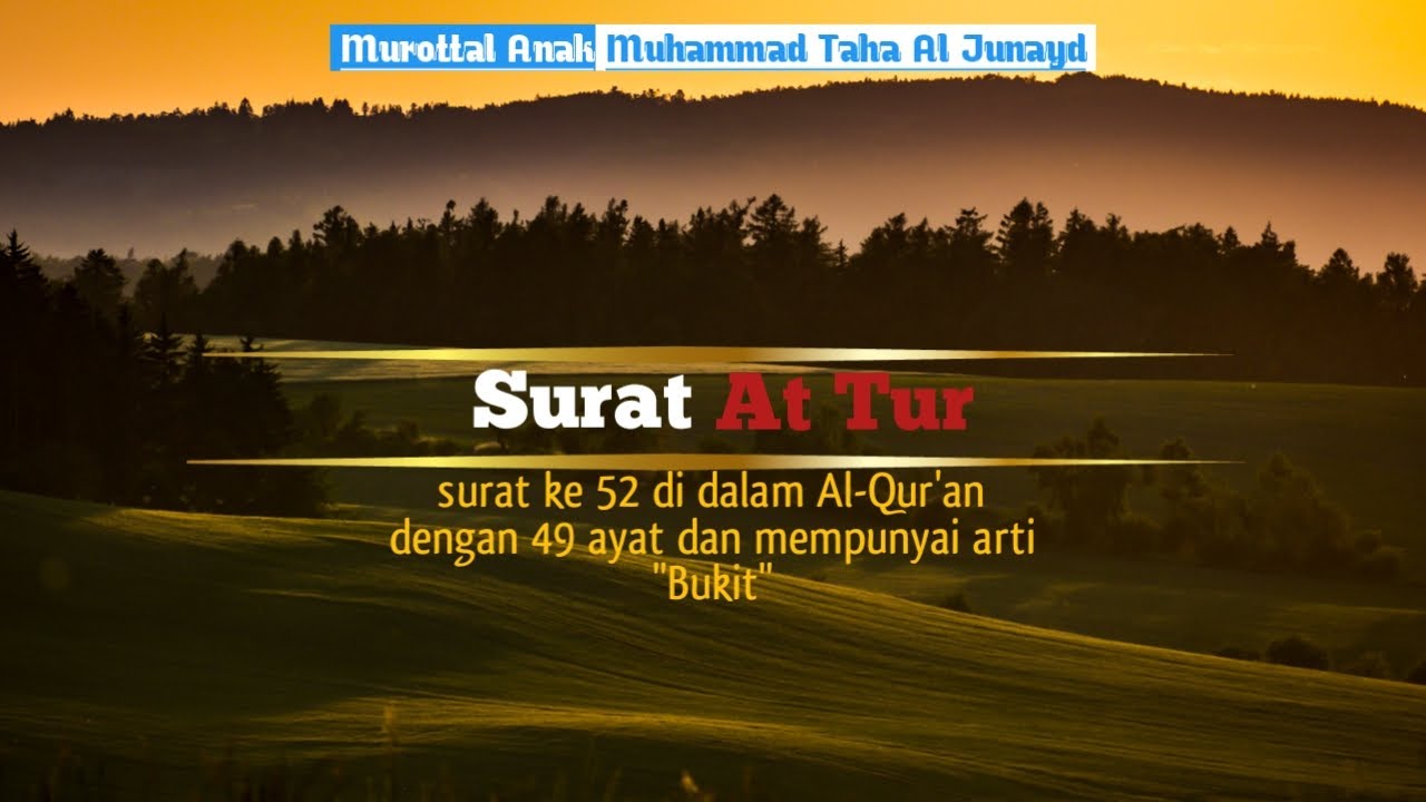Murottal Anak merdu || Surat At Tur || Muhammad Taha Al Junayd - YouTube