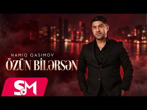 Namiq Qasimov - Özün Bilərsən (2026)