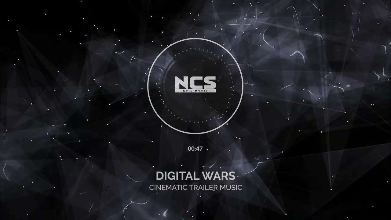 Epic Cinematic Trailer • Digital Wars • NCS Epic Music - YouTube