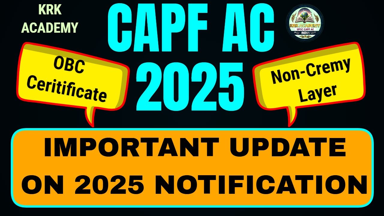 Important Update on UPSC CAPF AC 2025 Exam Notification |Krk Academy| # ...