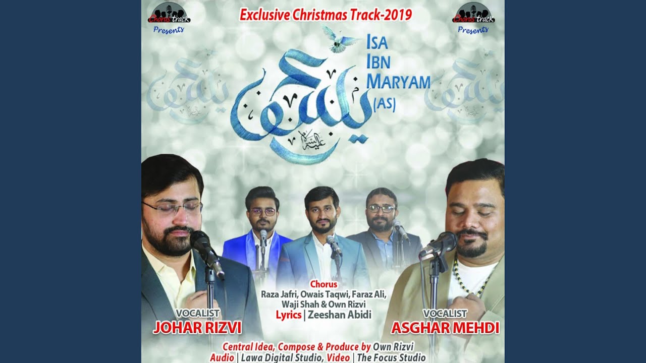 Isa Ibn Maryam By Asghar Mehdi & Johar Rizvi - YouTube