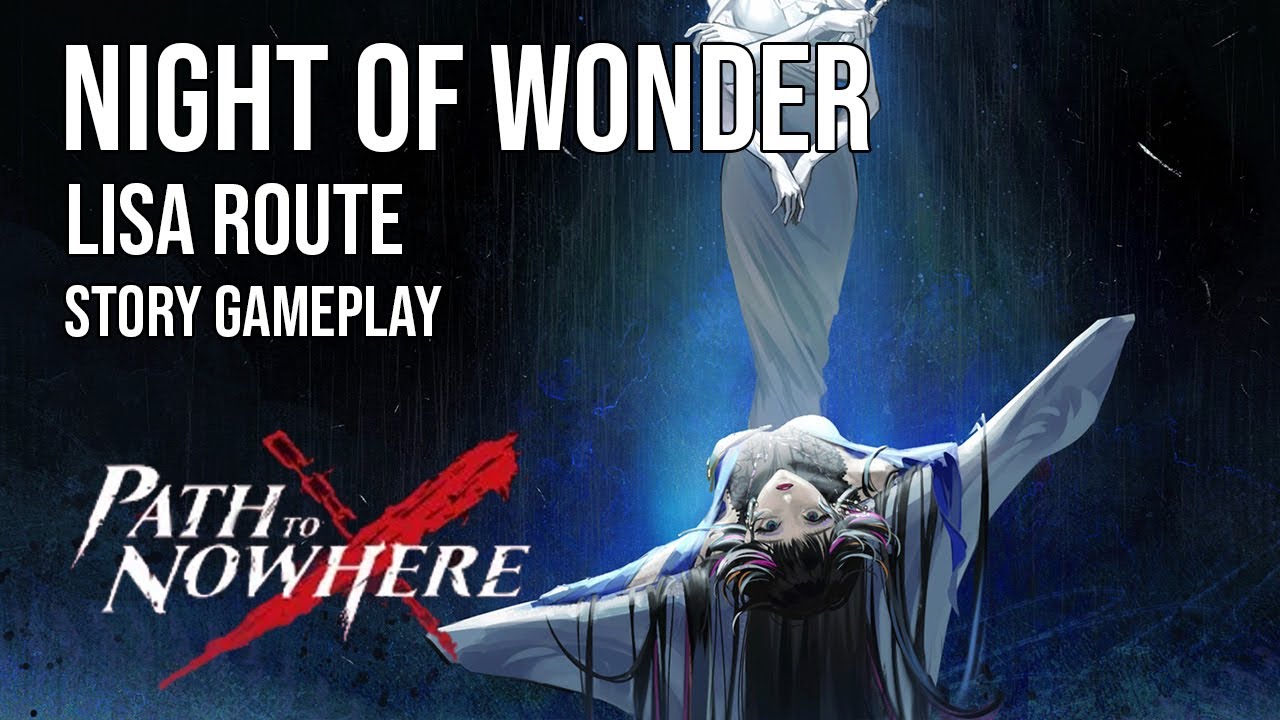 Path to Nowhere | Event Story | Night of Wonder Lisa Route - YouTube