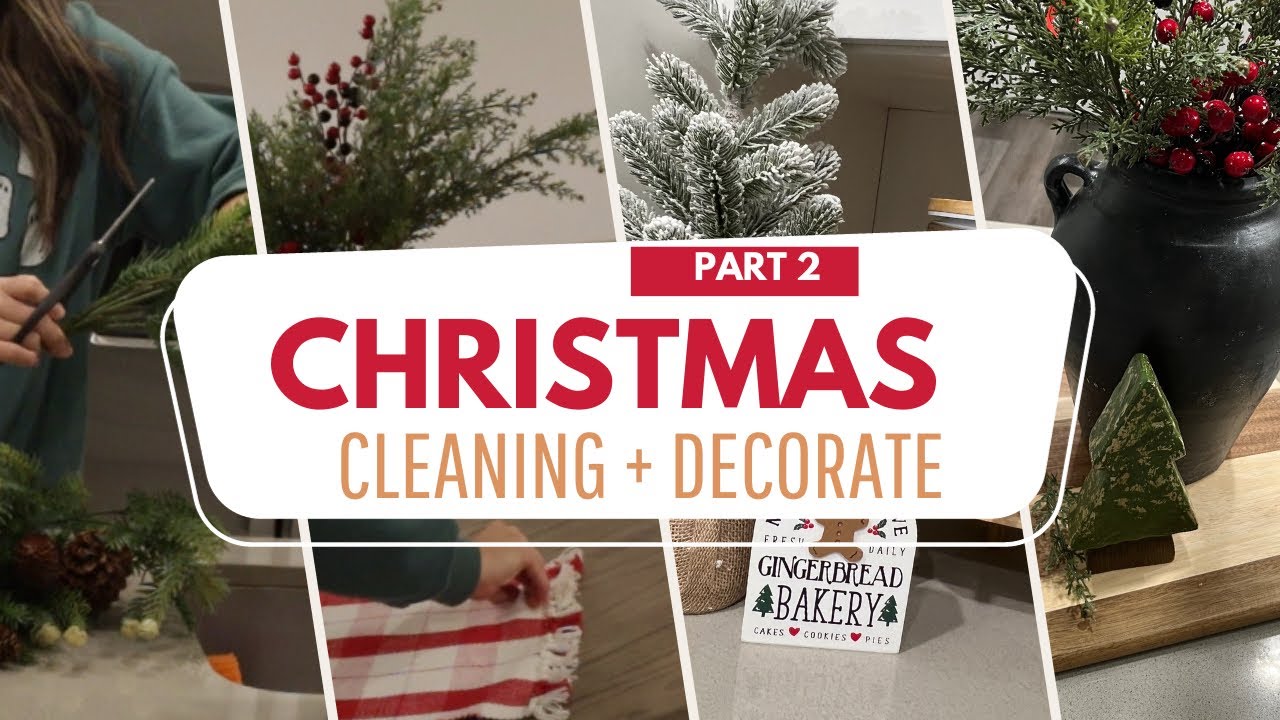 🎄CLEAN + DECORATE! CHRISTMAS DECORATION + CLEAN WITH ME || PART 2 - YouTube