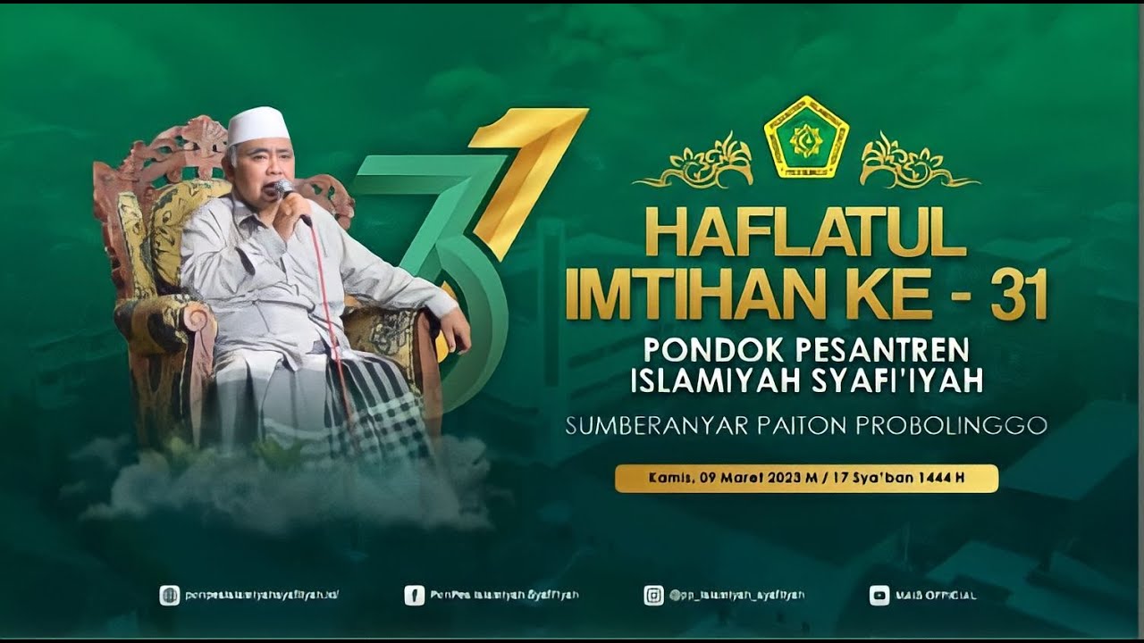 HAFLATUL IMTIHAN KE 31 PONDOK PESANTREN ISLAMIYAH SYAFI'IYAH PUTRI ( 01 ...