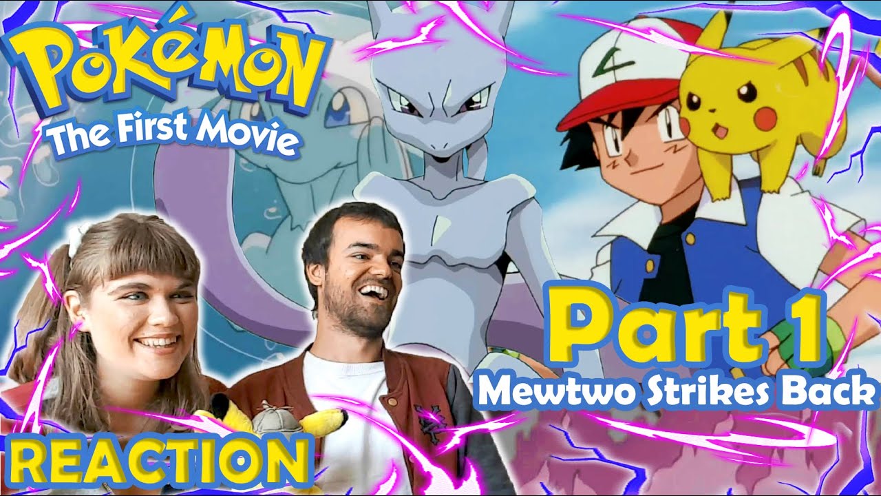 Mewtwo Strikes Back!! - Pokémon: The First Movie Reaction Part 1 - YouTube