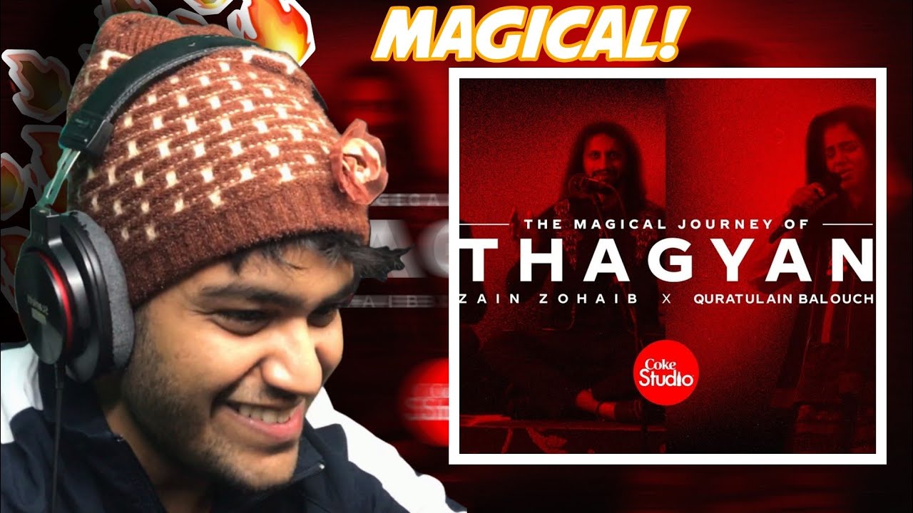 Coke Studio 14 | Thagyan | The Magical Journey | Reaction ...