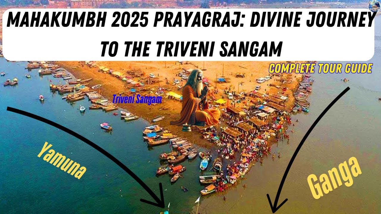MahaKumbh 2025 Prayagraj: Divine Journey to the Triveni Sangam - YouTube