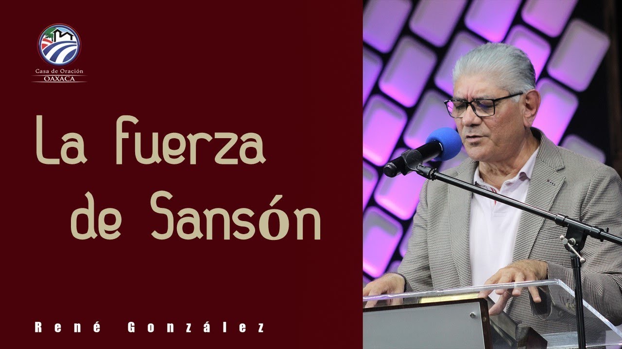 RENÉ GONZÁLEZ | TEMA: LA FUERZA DE SANSÓN - YouTube