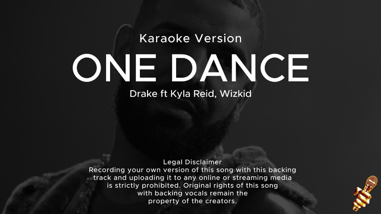 Drake - One Dance (Karaoke Version) ft. Wizkid & Kyla - YouTube