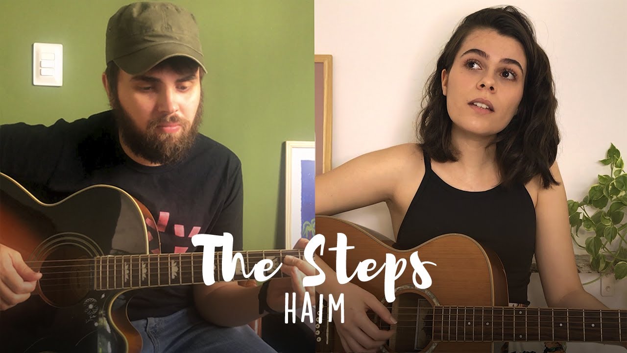 Haim - The Steps (Arianne Ruas ft. Luís Couto Acoustic Cover) - YouTube