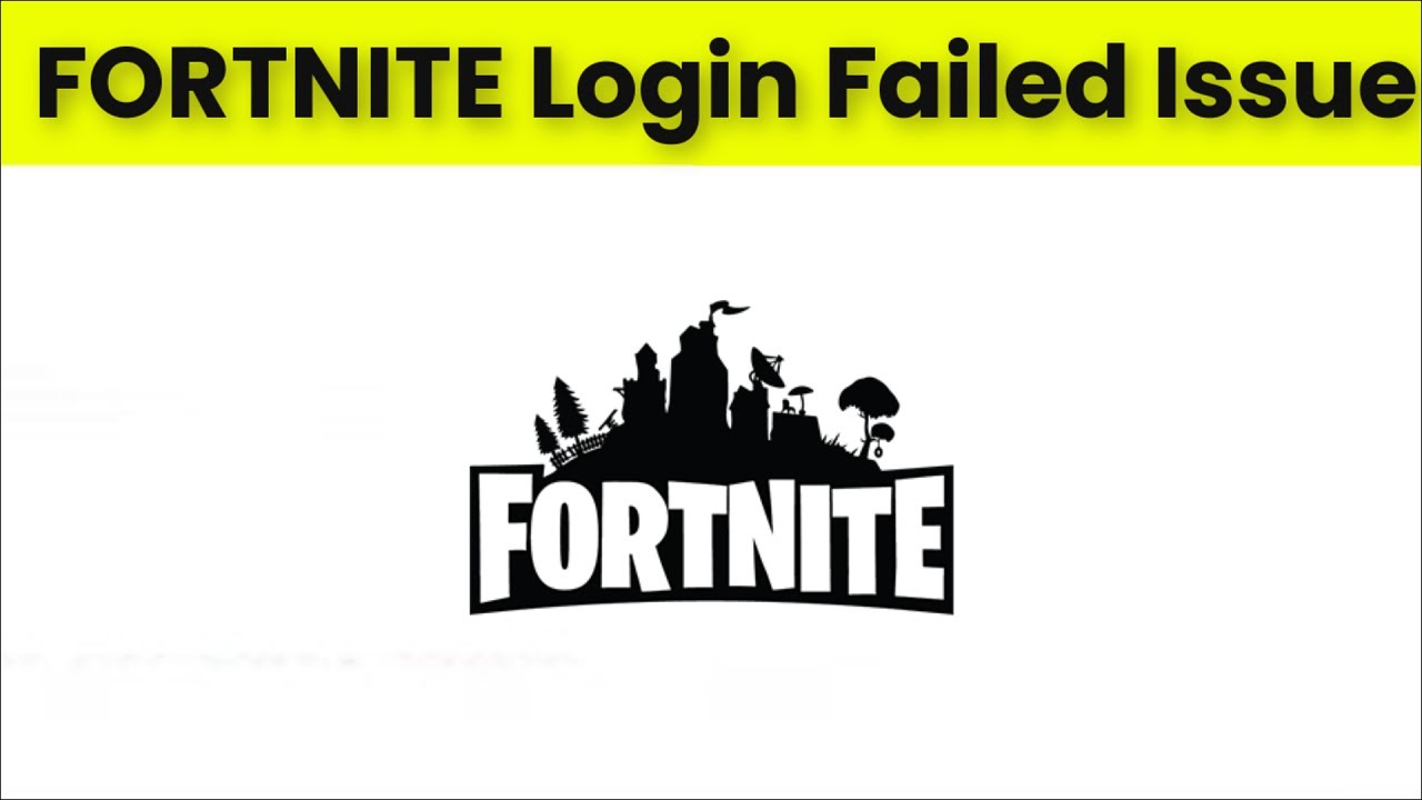 How To Fix Fortnite - Login Failed Issue - Windows 11 / 10 / 8 - 2022 ...