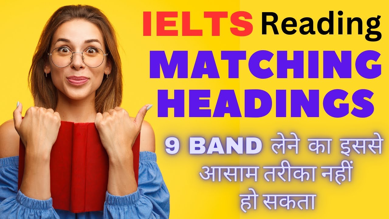 MATCHING HEADING Reading with Expert Tips: Complete Guide and ...