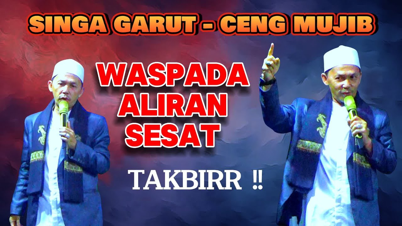 CENG MUJIB SINGA GARUT, KH aceng abdul mujib terbaru di Karangpawitan ...