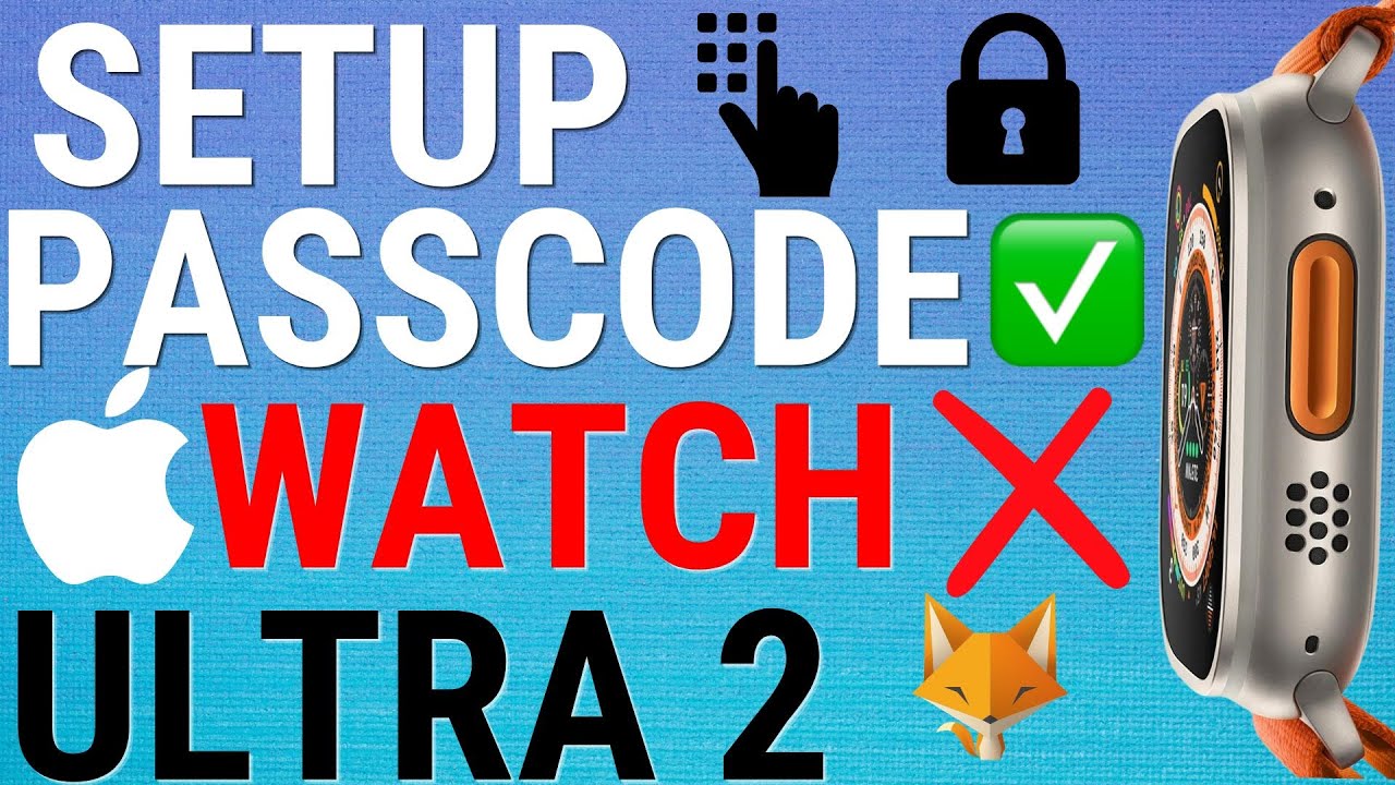 How To Setup Passcode On Apple Watch Ultra 2 - YouTube