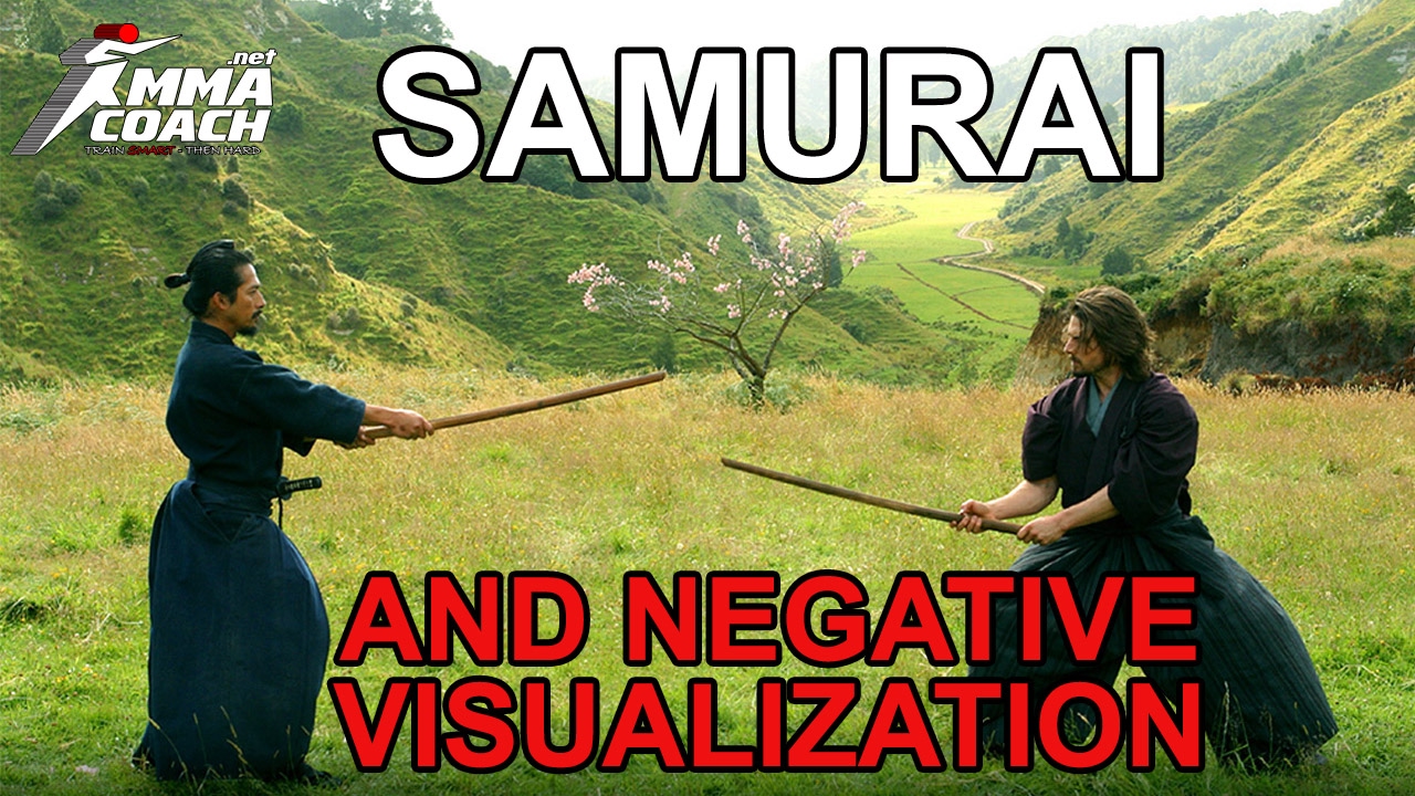 Samurai and negative visualization - mental game for mma - YouTube