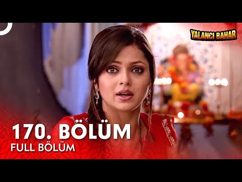 Yalancı Bahar Hint Dizisi | 170. Bölüm