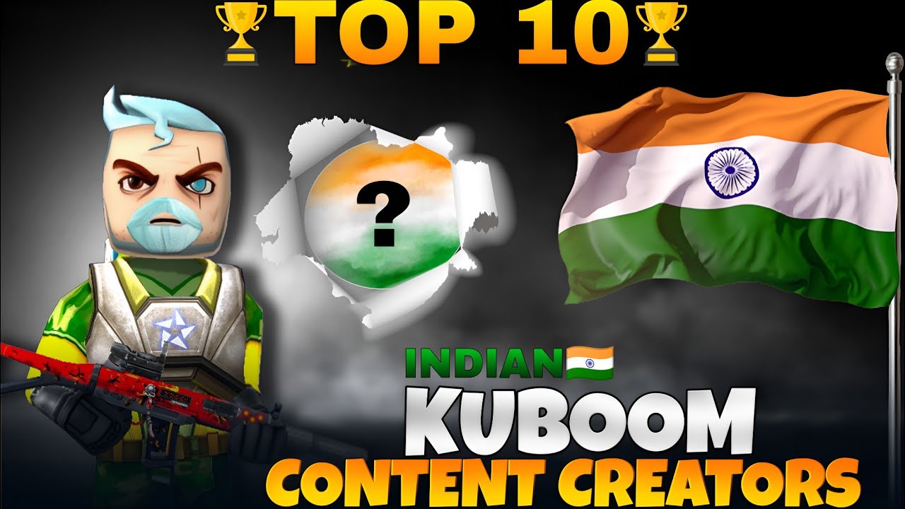 TOP 10 CURRENT INDIAN KUBOOM CONTENT CREATORS | KUBOOM 3D | CONTENT ...