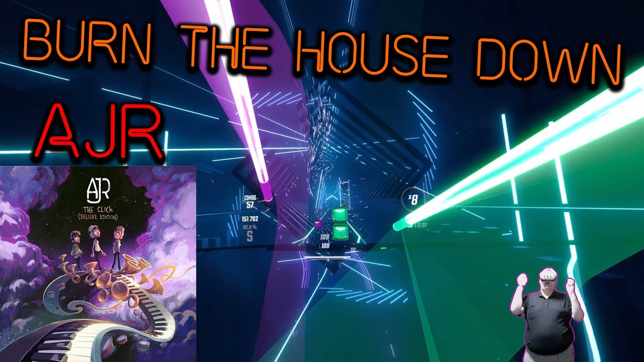 Burn The House Down | AJR | Beat Saber Custom Song - YouTube