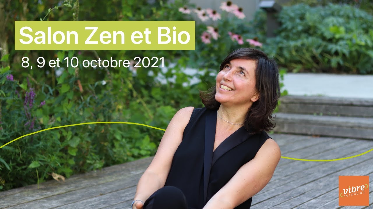 Vibre au salon Zen et Bio à Nantes - YouTube