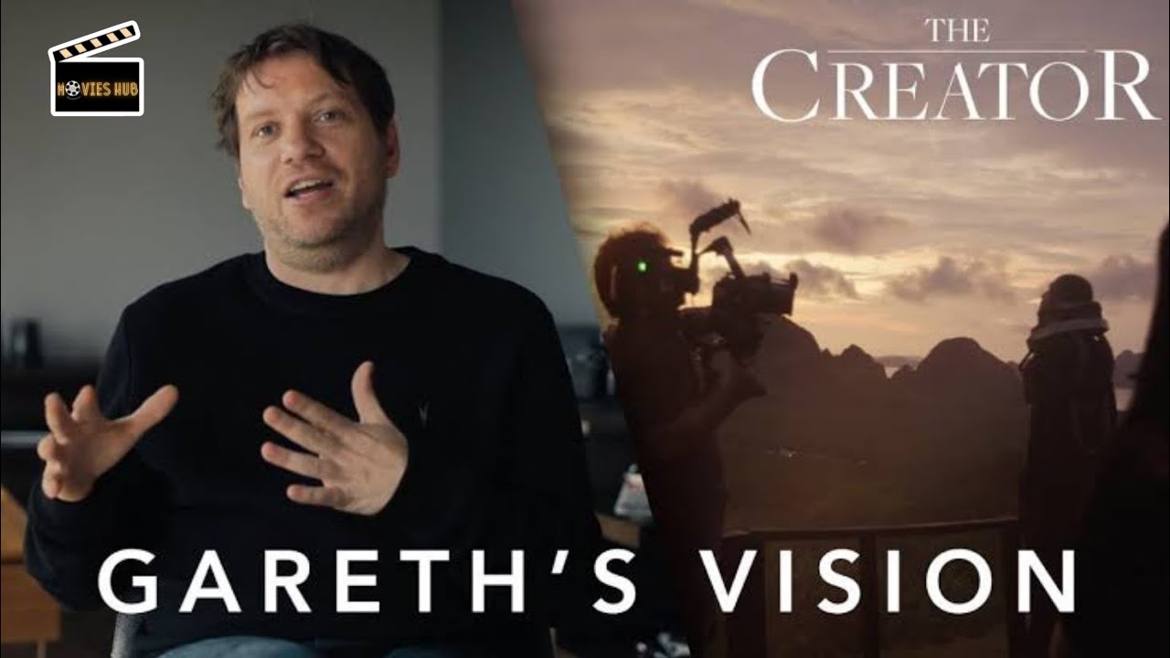 The Creator | Gareth's Vision | Behind The Scenes | Movies Hub | - YouTube