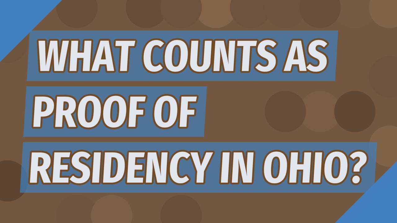 What Counts As Proof Of Residency In Ohio YouTube what-counts-as-proof-of-residency-in-ohio-youtube