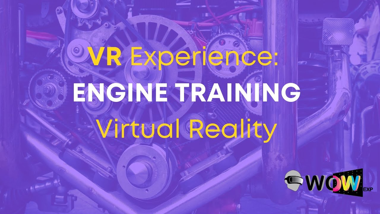 VR Experience: Engine Training in Virtual Reality - YouTube