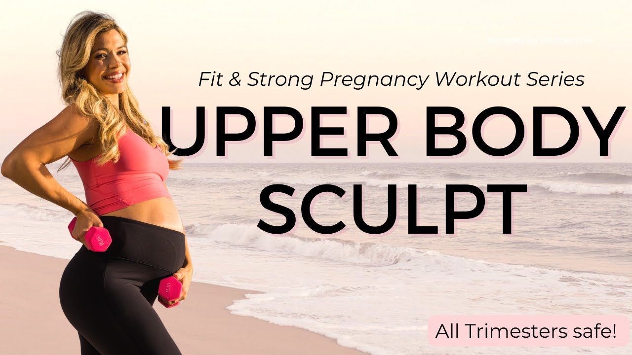 36 min Prenatal Upper body Sculpt | Fit & Strong Pregnancy Workout ...