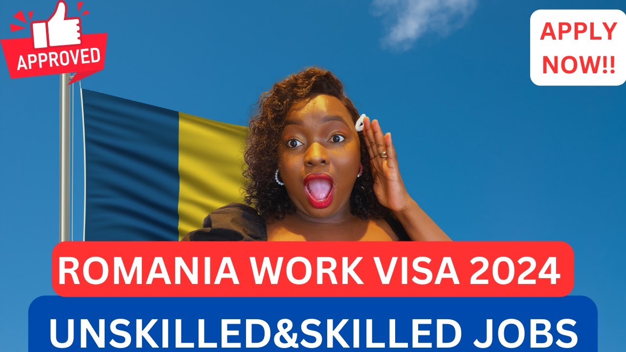ROMANIA WORK VISA 2024|UNSKILLED&SKILLED JOBS|MOVE IN 6 WEEKS - YouTube