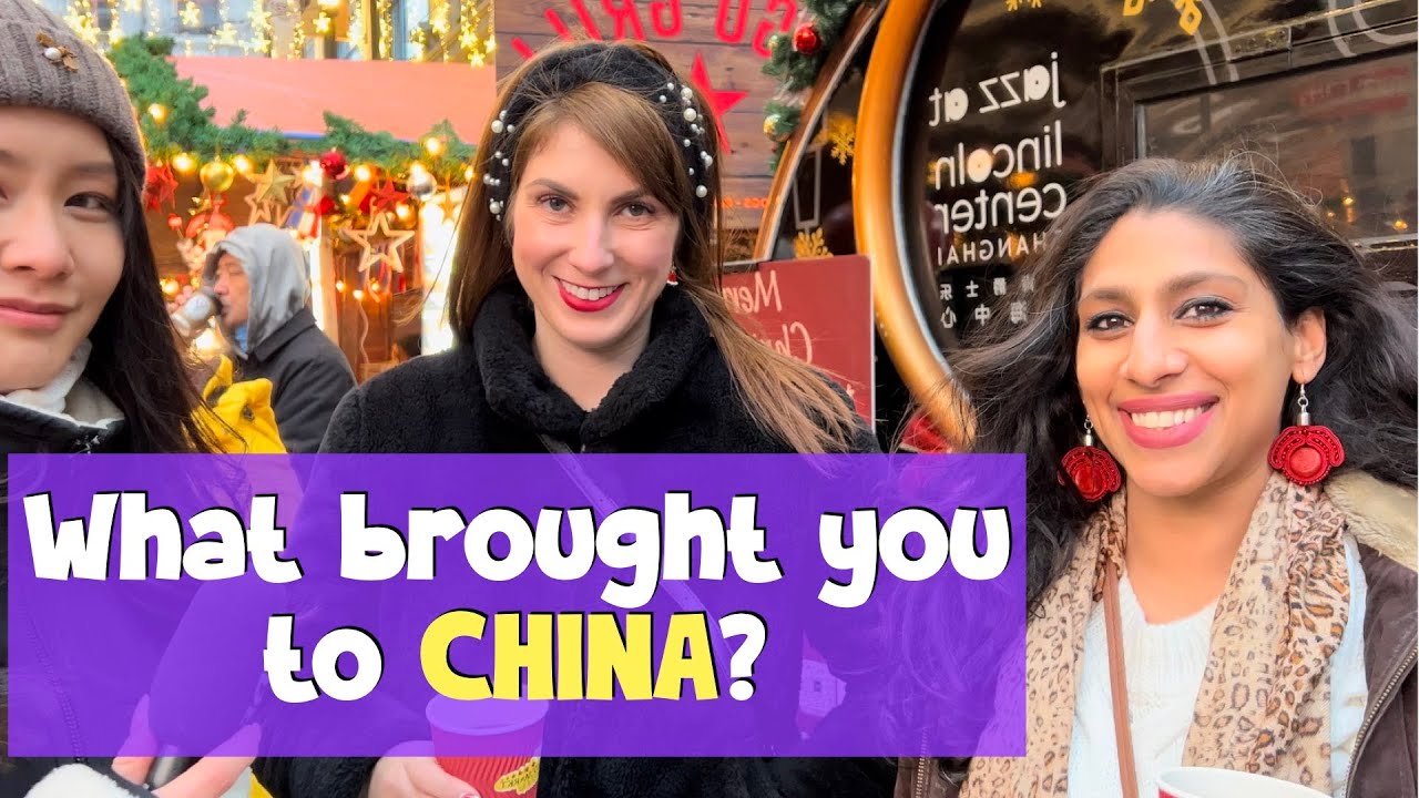 "What brought you to CHINA?" Vol.3 Street interview in Shanghai CHINA ...