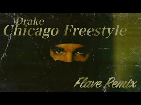 Drake - Chicago Freestyle ft. Giveon (Flave Remix) - YouTube